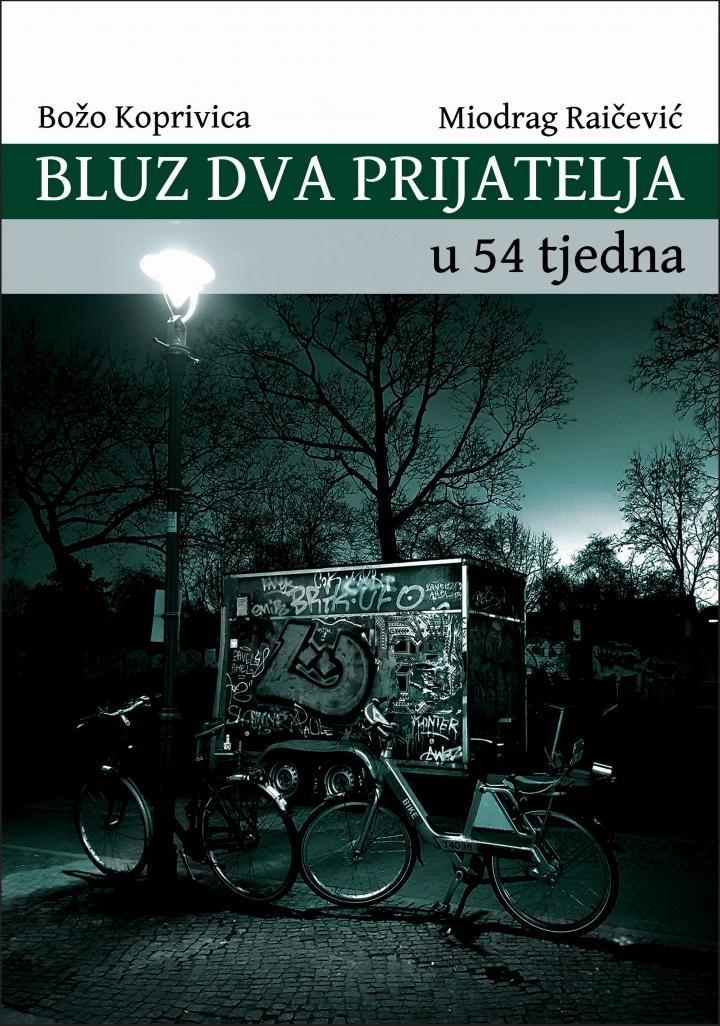 BLUZ DVA PRIJATELJA : U 54 TJEDNA