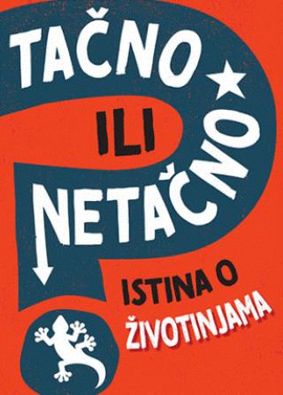 TAČNO ILI NETAČNO: ISTINA O ŽIVOTINJAMA