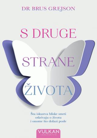 S DRUGE STRANE ŽIVOTA