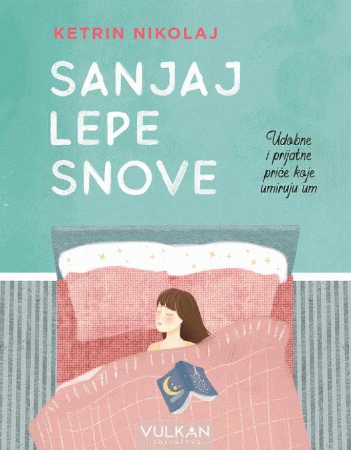 SANJAJ LEPE SNOVE