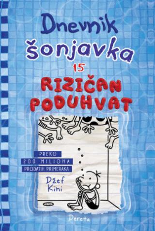 DNEVNIK ŠONJAVKA 15 - RIZIČAN PODUHVAT