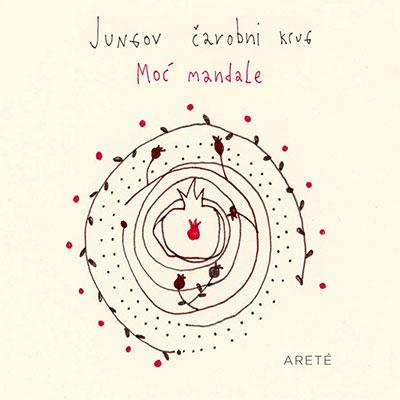 JUNGOV ČAROBNI KRUG: MOĆ MANDALE