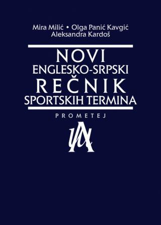 NOVI ENGLESKO-SRPSKI REČNIK SPORTSKIH TERMINA