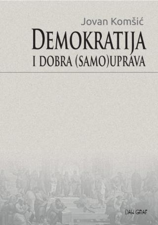 DEMOKRATIJA I DOBRA (SAMO)UPRAVA