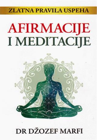 AFIRMACIJE I MEDITACIJE