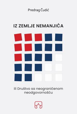 IZ ZEMLJE NEMANJIĆA : DRUŠTVO SA NEOGRANIČENOM NEODGOVORNOŠĆU