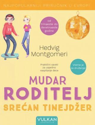 MUDAR RODITELJ - SREĆAN TINEJDŽER