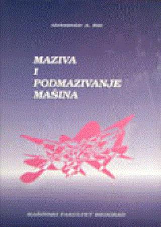 MAZIVA I PODMAZIVANJE MAŠINA