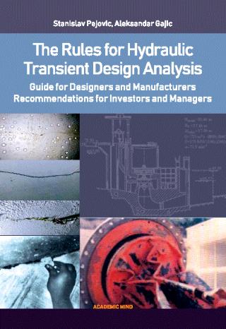 THE RULES FOR HYDRAULIC TRANSIENT DESIGN ANALYSIS