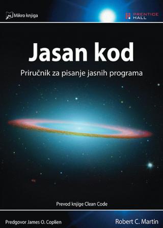 JASAN KOD (CLEAN CODE) PRIRUČNIK ZA PISANJE JASNIH PROGRAMA