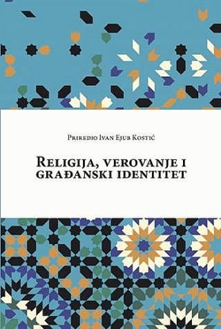 RELIGIJA, VEROVANJE I GRAĐANSKI IDENTITET