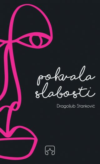 POHVALA SLABOSTI