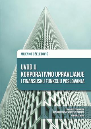 UVOD U KORPORATIVNO UPRAVLJANJE I FINANSIJSKU FUNKCIJU POSLOVANJA