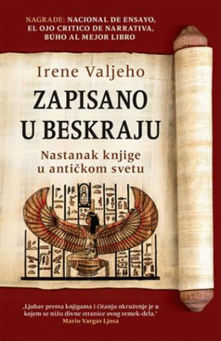 ZAPISANO U BESKRAJU : NASTANAK KNJIGE U ANTIČKOM SVETU