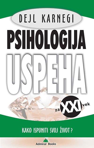 PSIHOLOGIJA USPEHA - KAKO ISPUNITI SVOJ ŽIVOT