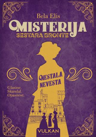 MISTERIJA SESTARA BRONTE - NESTALA NEVESTA