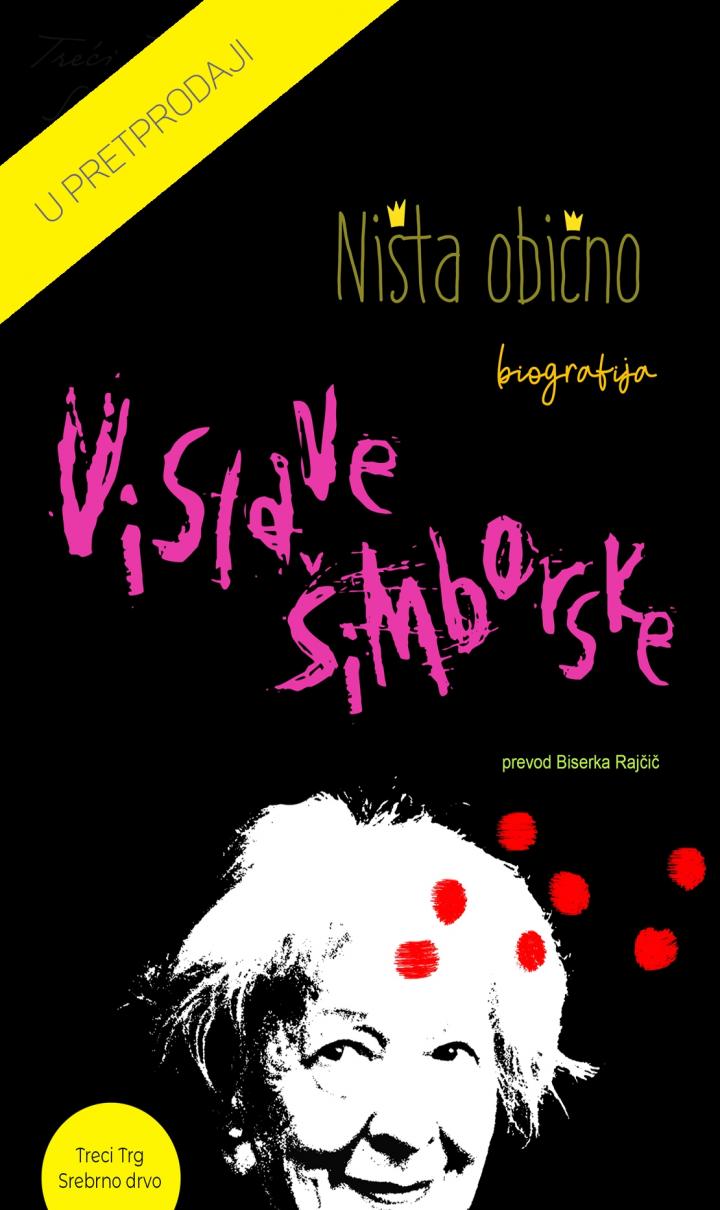 NIŠTA OBIČNO: BIOGRAFIJA VISLAVE ŠIMBORSKE