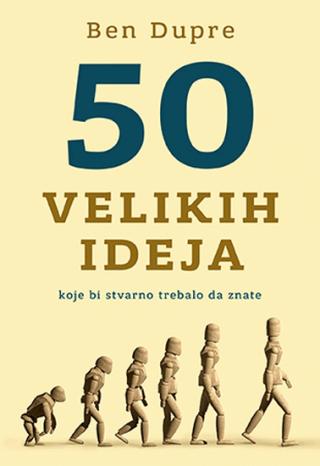 50 VELIKIH IDEJA KOJE BI STVARNO TREBALO DA ZNATE