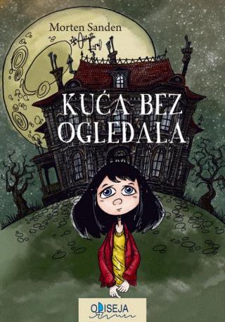 KUĆA BEZ OGLEDALA
