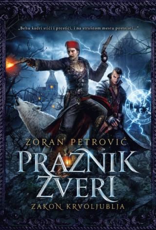 PRAZNIK ZVERI - ZAKON KRVOLJUBLJA