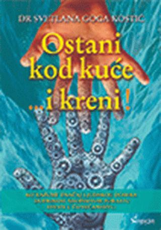 OSTANI KOD KUĆE I KRENI