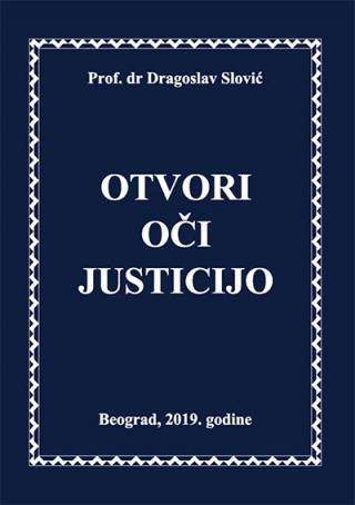 OTVORI OČI JUSTICIJO