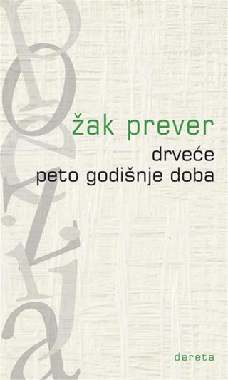 DRVEĆE; PETO GODIŠNJE DOBA