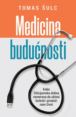 MEDICINA BUDUĆNOSTI