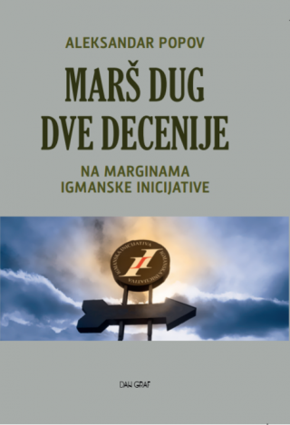 MARŠ DUG DVE DECENIJE