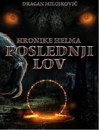 HRONIKE HELMA: POSLEDNJI LOV