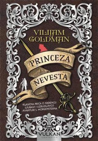 PRINCEZA NEVESTA: KLASIČNA PRIČA O ISKRENOJ LJUBAVI I UZBUDLJIVOJ AVANTURI S. MORGENSTERNA