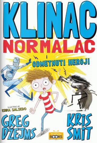 KLINAC NORMALAC I ODMETNUTI HEROJI