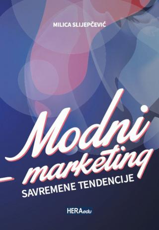 MODNI MARKETING : SAVREMENE TENDENCIJE