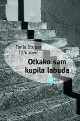 OTKAKO SAM KUPILA LABUDA