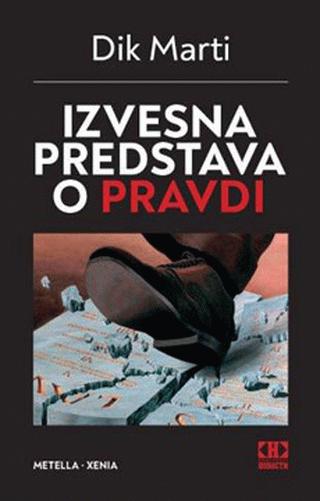 IZVESNA PREDSTAVA O PRAVDI