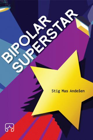 BIPOLAR SUPERSTAR