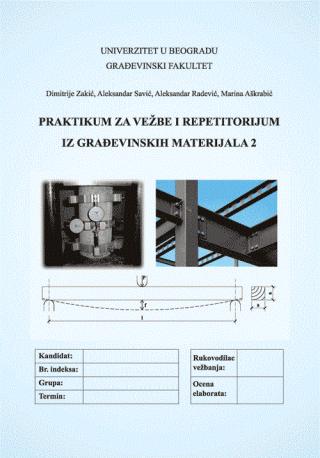 PRAKTIKUM ZA VEŽBE I REPETITORIJUM IZ GRAĐEVINSKIH MATERIJALA 2