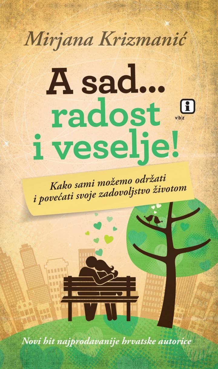 A SAD... RADOST I VESELJE