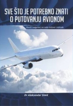 SVE ŠTO JE POTREBNO ZNATI O PUTOVANJU AVIONOM