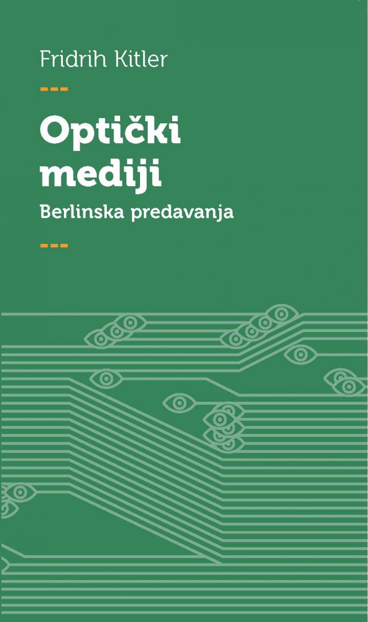 OPTIČKI MEDIJI: BERLINSKA PREDAVANJA