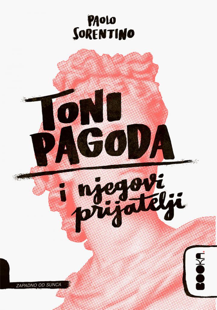 TONI PAGODA I NJEGOVI PRIJATELJI