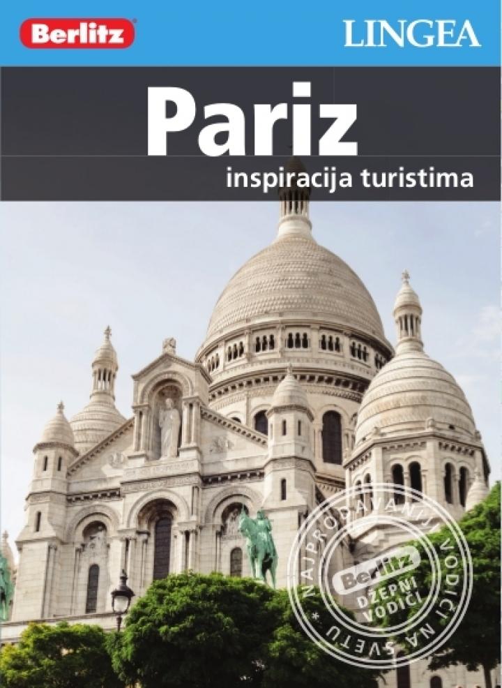 PARIZ – INSPIRACIJA TURISTIMA