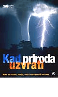 KAD PRIRODA UZVRATI