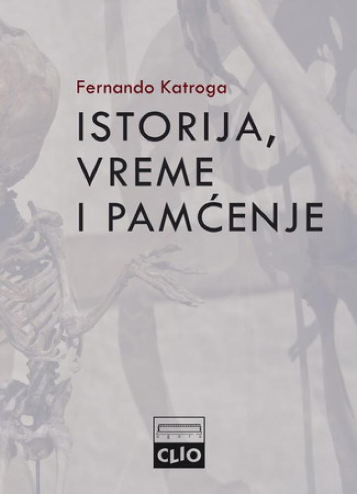 ISTORIJA, VREME I PAMĆENJE