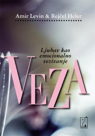 VEZA - LJUBAV KAO EMOCIONALNO VEZIVANJE