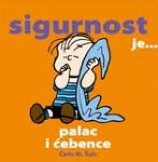SIGURNOST JE... PALAC I ĆEBENCE
