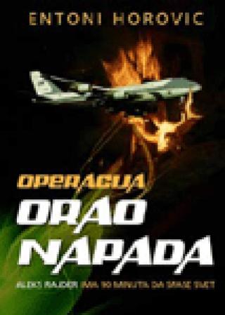 OPERACIJA ORAO NAPADA