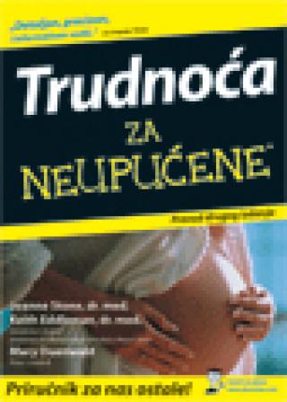 TRUDNOĆA ZA NEUPUĆENE