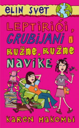 LEPTIRIĆI, GRUBIJANI I RUŽNE, RUŽNE NAVIKE