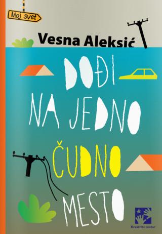 DOĐI NA JEDNO ČUDNO MESTO